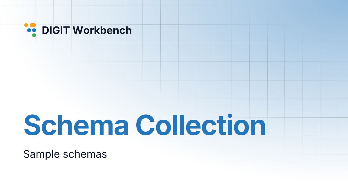 Schema Collection | DIGIT Workbench