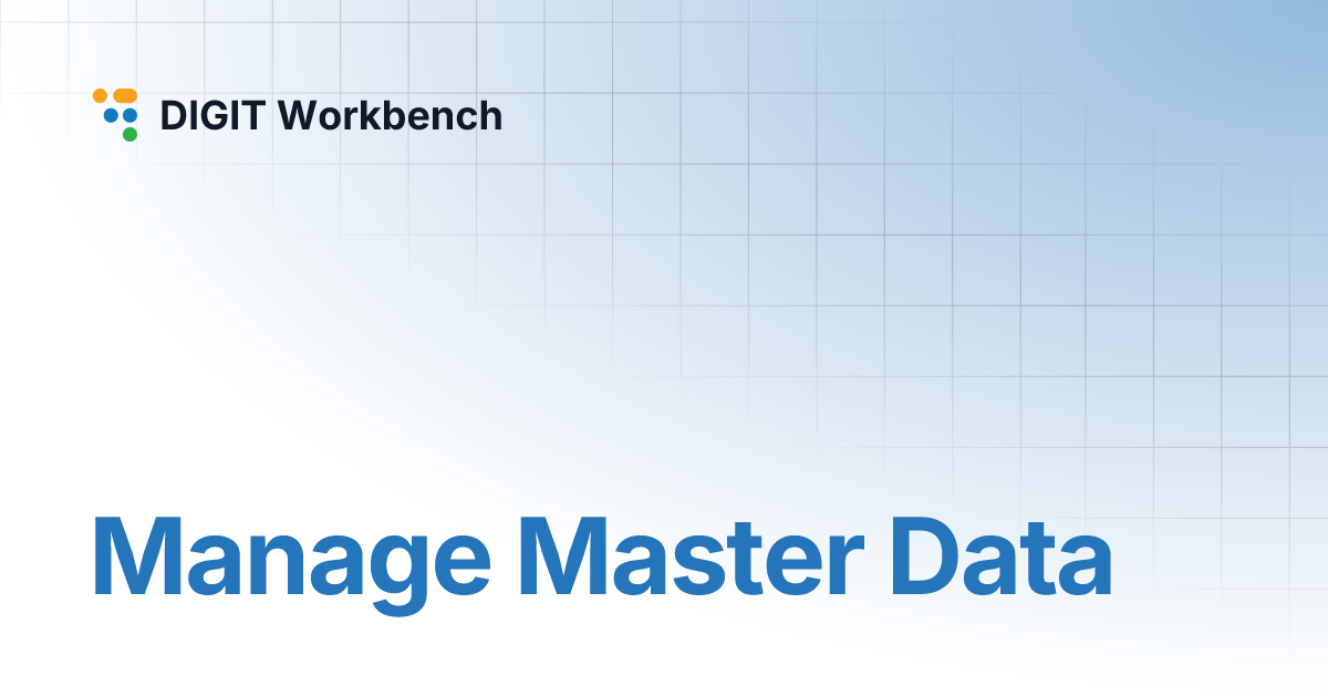 Manage Master Data | DIGIT Workbench